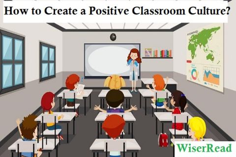 How to Create a Positive Classroom Culture?